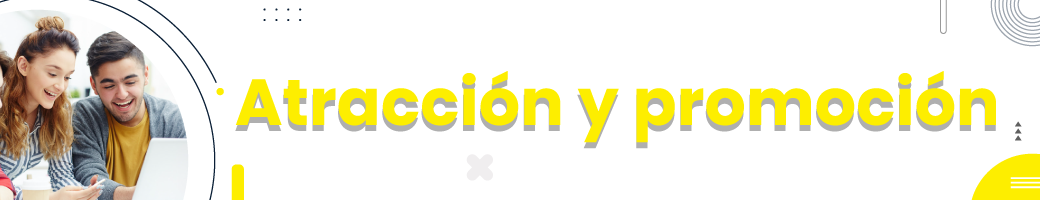 Atracción y promoción - Gestión Humana - Universidad de los Andes